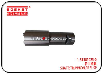 China Isuzu CXZ FVZ Rear Suspension Trunnion Shaft 1-51381025-0 1513810250 for sale