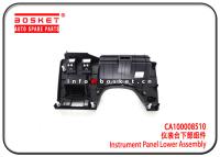 China CA100008510 Isuzu D-MAX Parts Instrument Panel Lower Assembly for sale