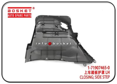 China Isuzu 6WF1 CXZ51K LH Side Step Closing 1-71907465-0 8981568240 1719074650 for sale