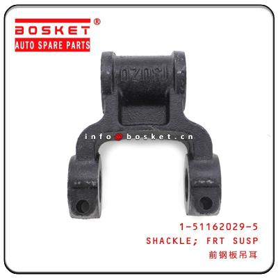 China ISUZU 1-51162029-5 1511620295 Front Suspension Shackle for 6WF1 CXZ51K VC46 2.45kg for sale
