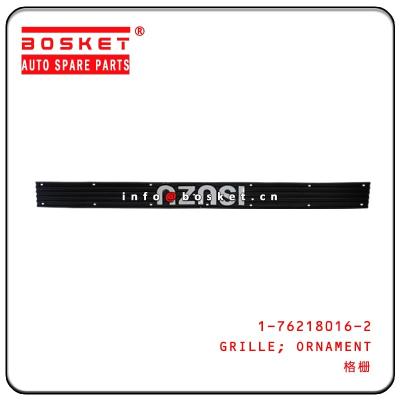 China Isuzu FTR Ornament Grille 1-76218016-2 1762180162 Front Grille 0.85kg for sale