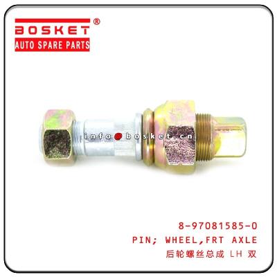 China ISUZU 8-97081585-0 8970815850 Front Axle Wheel Pin LH for 4HK1 4HG1 700P NKR NPR 0.25kg for sale