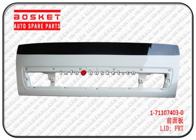 China Isuzu CXZ81 10PE1 Front Lid 1711074030 1-71107403-0 Engine Hood Body Parts 8kg for sale