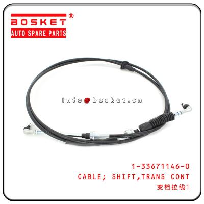 China ISUZU FV 6HK1 Transmission Control Shift Cable 1-33671146-0 1336711460 for sale