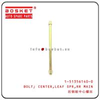 China ISUZU FVR34 6HK1 Rear Main Leaf Spring Center Bolt 1-51356140-0 1513561400 for sale