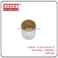 China 4JB1 Connecting Rod Bushing P184H1 8-94419455-0 8944194550 for Isuzu TFUBUE for sale