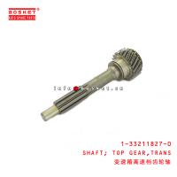 China ISUZU FRR FSR Transmission Top Gear Shaft 1332118270 1-33211827-0 3.3kg for sale