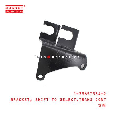 China Transmission Control Shift to Select Bracket 1336575342 1-33657534-2 for ISUZU FSR FTR 0.91kg for sale