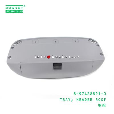China Header Roof Tray 8-97428821-0 8974288210 for ISUZU F Series Truck 1.9kg for sale