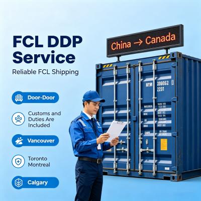 China FCL DDP Shipping to Canada | Customs Cleared, Duty Paid, Delivered for sale