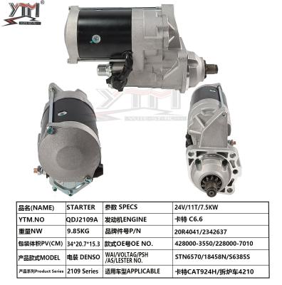 China 24V 11T 7.5KW Starter QDJ2109A Fit CAT C6.6 20R4041 2342637 428000-3550 228000-7010 4280802370 For CAT924H 4210 Loader for sale
