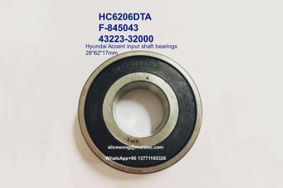 China HC6206DTA2 F-845043 43223-32000 hyundai accent input shaft bearings 28x62x17mm for sale