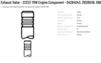 China DEUTZ TRW Exhaust Valve 22323 Engine Component Guaranteed and Tested for DEUTZ Engines 04284043 21026536 099VA91217000 for sale