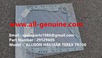 China ALLISON TRANSMISSION 29529605 GASKET TEREX NHL DUMP TRUCK  TR35 TR50 TR60 TR100 3305B 3305F 3303 3307 TR45 TR70 MT4400 for sale