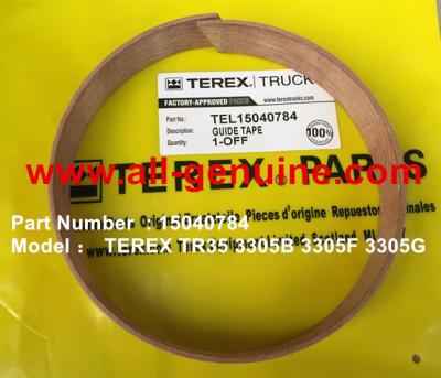 China TEREX 15040784 GUIDE TAPE  MINING NHL DUMP TRUCK TR35 TR50 TR60 TR100 3305B 3305F 3303 3307 TR45 TR70 MT4400 for sale