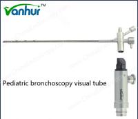 China Visual Tube for Pediatric Bronchoscopy by ISO13485 Certified Bronchoscopy Instruments for sale