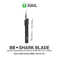 China 2UUL BB +SHARK BLADE BL11 Aluminum Handle Blade set Aluminum Handle with 3 No.11 P Blades for sale