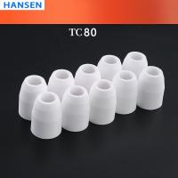 China TC80 plasma consumables ，TC80 ceramic shield cup ，TC80 torch shield cap ，TC80 plasma cutting torch parts for sale