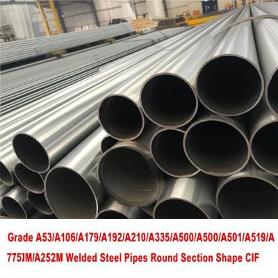 China Grade A53/A106/A179/A192/A210/A333/A335/A500/A501/A519/A795/A795M/A252/A252M Welded Steel Pipes Round Section Shape CIF for sale