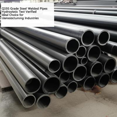 China Q195 Grade Steel Welded Pipes Hydrostatic Test Verified Ideal Choice for Construction and Manufacturing Industries for sale