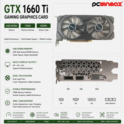 China PCWINMAX GTX 1660 Ti 6GB GDDR6 Graphics Card 192 Bit 1500MHz Core 1770MHz Boost for sale