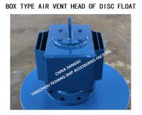 China WATER TANK FLOAT DISC TYPE MARINE BOX TYPE AIR VENT HEAD DN100 BODY CARBON STEEL HOT-DIP GALVANIZING WITH SUS316L FLOAT BALL for sale
