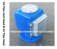 China FLOATING DISC TYPE AIR PIPE HEAD FOR OIL TANK (with fire net)DN65 CBM1061 AIR VENT HEAD for sale