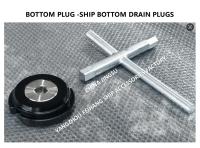 China SHIP BOTTOM DRAIN PLUGS M52*2 A-TYPE FOR WATER TANK WITH ROLLED STL HOUSING,STAINLESS STEEL PLUG,NEOPRENE UBBER for sale