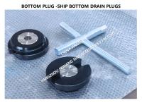 China SHIP BOTTOM DRAIN PLUGS M52*2 A-TYPE FOR WATER TANK WITH ROLLED STL HOUSING,STAINLESS STEEL PLUG,NEOPRENE UBBER for sale