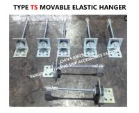 China Supports Marine TS472-2 Movable Elastic Hanger  & Type Ts Movable Elastic Hanger TS444-1  MAX.LOAD800KGF for sale