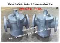 China Technical parameter drawings For Can Water Strainer FH-5K-80A  & Can Water Filter FH-10K-80A Cast iron body, stainless steel filter element for sale