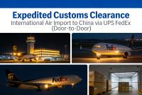 China Expedited Customs Clearance International Air Import To China Via UPS FedEx Door To Door for sale