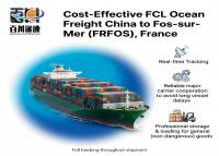China Cost-Effective FCL Ocean Freight with 24/7 Multilingual Support and 30-45 Days Transit from China to Fos-sur-Mer for sale