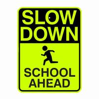 China Slow Down Crossing Reflective Warning Signs For School Zone Aluminum Custom for sale
