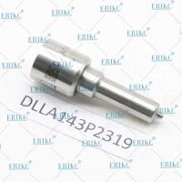 China ERIKC 1 DLLA143P2319 Nozzles for Oil Burners DLLA 143 P 2319 Spray Jet Nozzle DLLA 143P2319 for sale