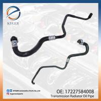 China Transmission Radiator Oil Pipe 17227584008 for BMW 7 Series F01 F02 740i for sale