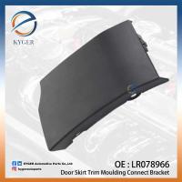 China Door Skirt Trim Moulding Connect Bracket LR078966 LR035399 LR027399 for Land Rover Range Rover Evoque for sale