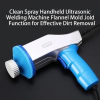 China Clean Spray Handheld Ultrasonic Welding Machine Flannel Mold Function for Effective Dirt Removal for sale