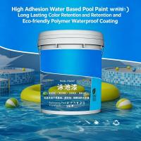 China High Adhesion Water Based Pool Paint with Long Lasting Color Retention and Eco-friendly Polymer Waterproof Coating for sale