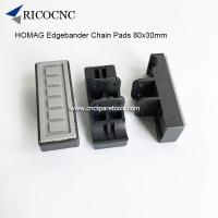 China HOMAG Edgebander Parts Track Pads 80x30x18mm Conveyance Chain Pads from China supplier for sale