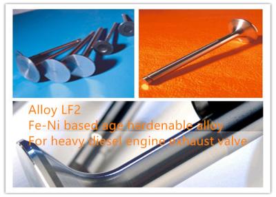 China LF2 Exhaust Valve Alloys High Strength For Automobile And Mobile Power Station for sale