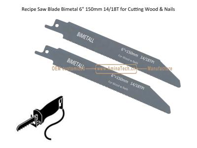China Bimetal Reciprocating Saw Blade 6 Inch 150mm 14/18 TPI for Wood and Nail Cutting for sale
