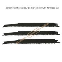 China Carbon Steel Reciprocating Saw Blade 9 Inch 225mm 3/9 TPI for Wood Cutting for sale