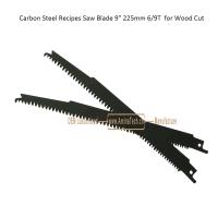 China Carbon Steel Reciprocating Saw Blade 9 Inch 225mm 3/9 TPI for Wood Cutting for sale