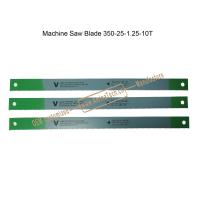 China Machine Saw Blade 350-25-1.25-10T for sale