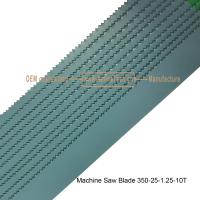 China Machine Saw Blade 350-25-1.25-10T for sale