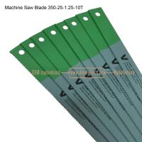China Machine Saw Blade 350-25-1.25-10T for sale