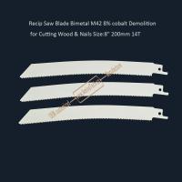 China Bimetal M42 8% Cobalt Recip Saw Blade 8 Inch 200mm 10/14T Demolition for Wood and Nails for sale