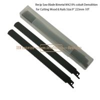 China Bimetal M42 Cobalt Reciprocating Saw Blade 9 Inch 225mm 10 TPI for Demolition Cutting Wood and Nails for sale
