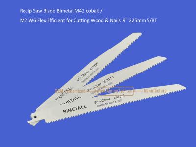 China Bimetal M42 Cobalt Recip Saw Blade 9 Inch 225mm 5/8 TPI for Wood and Nails Cutting for sale